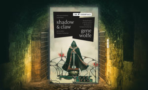 Excerpt: Shadow & Claw by Gene Wolfe - Tor/Forge Blog